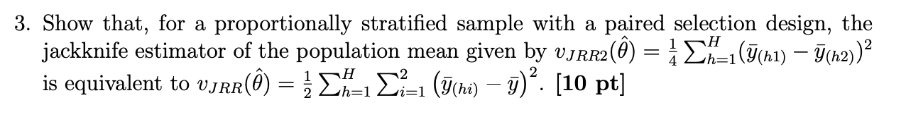 3. Show that, for a proportionally stratified sample | Chegg.com