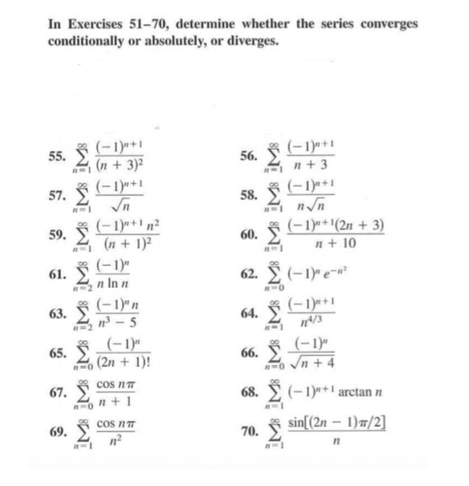 Solved In Exercises 51-70, determine whether the series | Chegg.com
