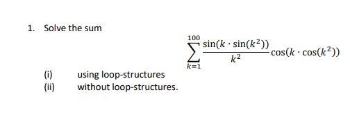 Solved 1. Solve the sum | Chegg.com