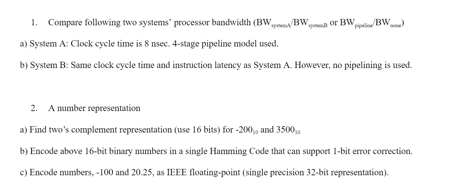Solved 1. Compare following two systems' processor bandwidth | Chegg.com