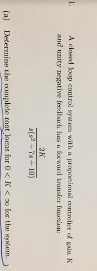 Solved A closed loop control system with a proportional | Chegg.com