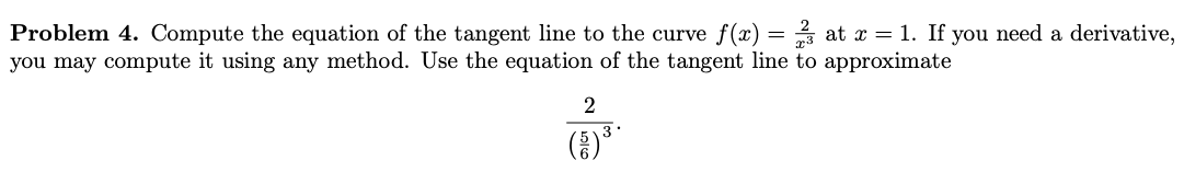 Solved Problem 4. Compute the equation of the tangent line | Chegg.com
