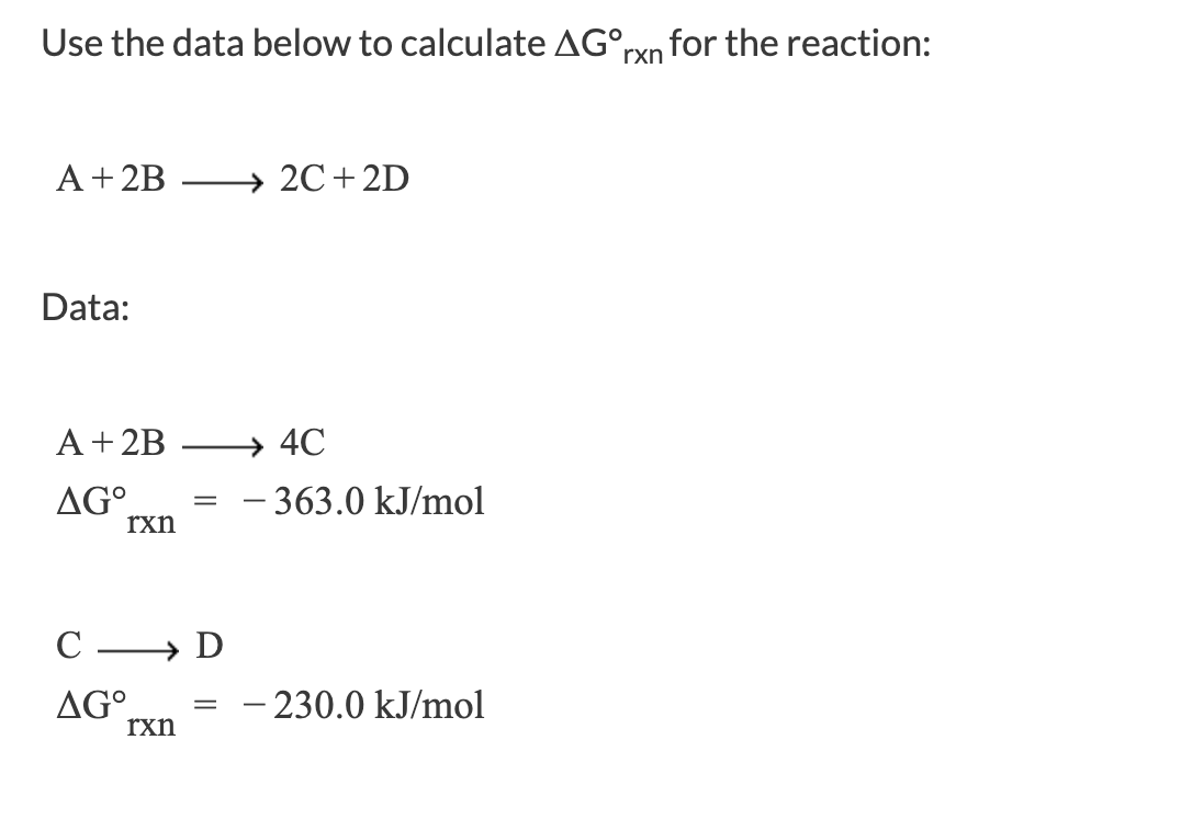 Solved Use the data below to calculate AGº, rxn for the | Chegg.com