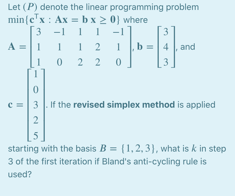 Solved Let (P) denote the linear programming problem min{cTx | Chegg.com