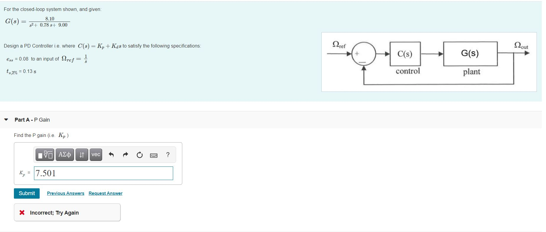 Solved For The Closed Loop System Shown And Given Gs 810 