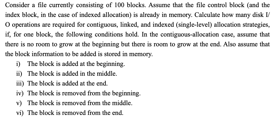 Solved Consider a file currently consisting of 100 blocks. | Chegg.com