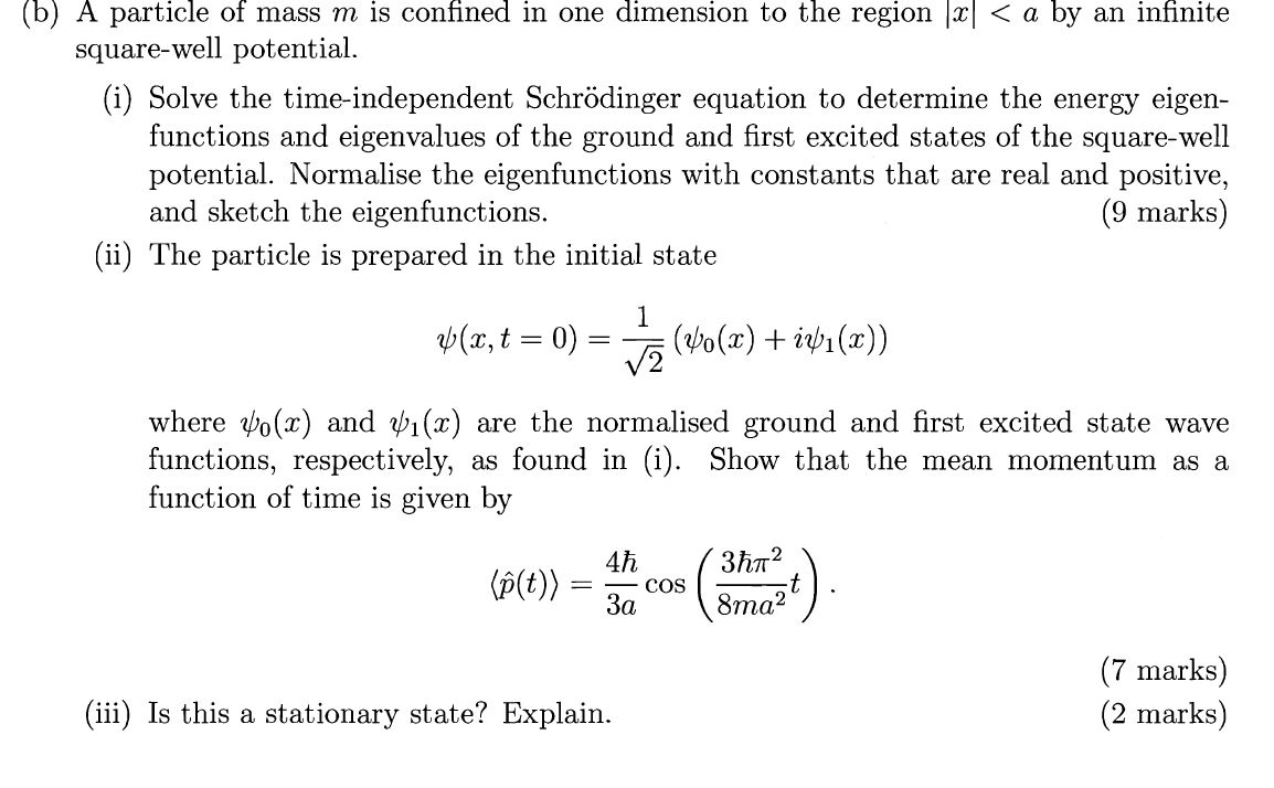 Solved (b) A particle of mass m is confined in one dimension | Chegg.com