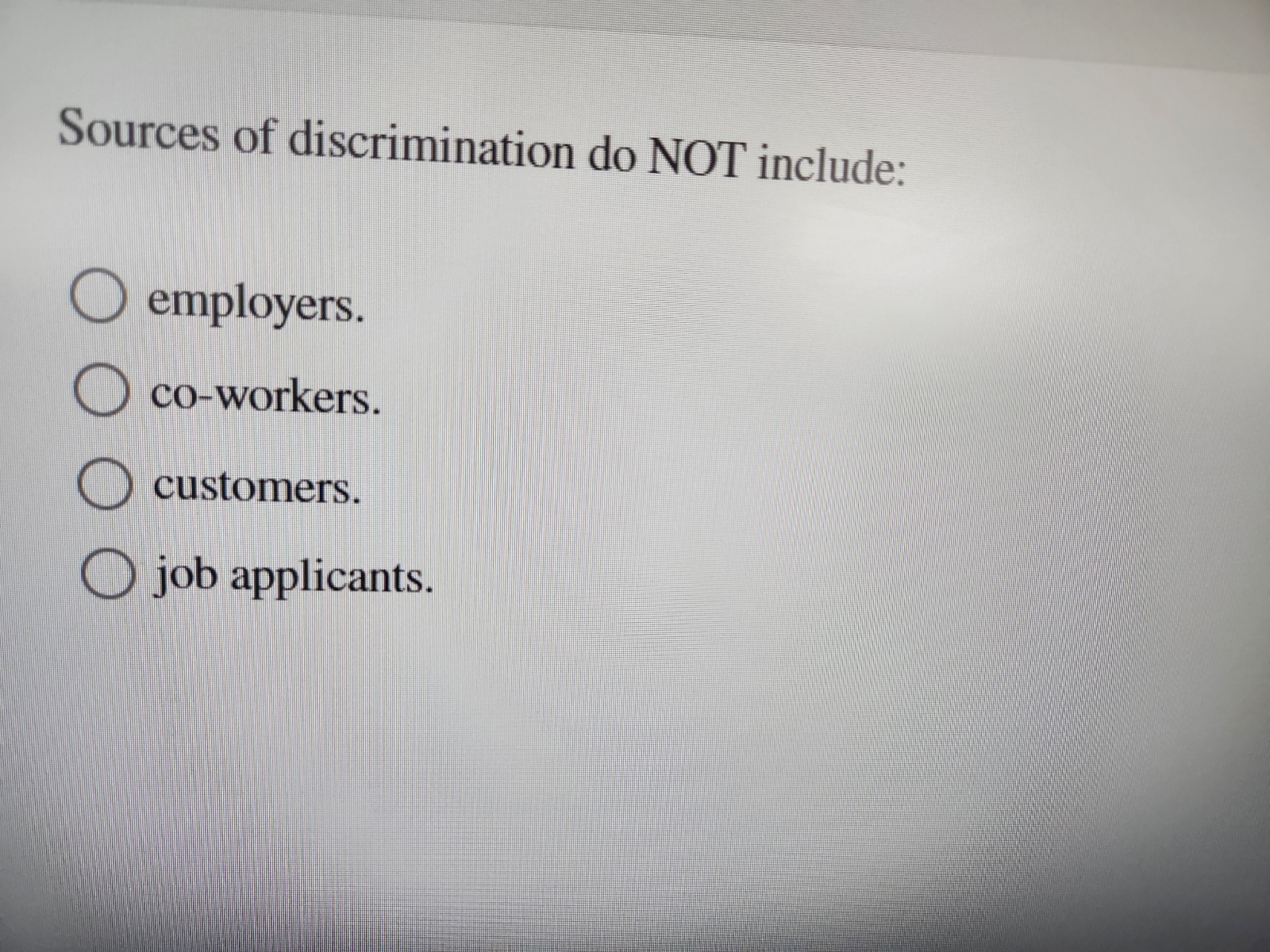 Solved Sources of discrimination do NOT include: employers. | Chegg.com