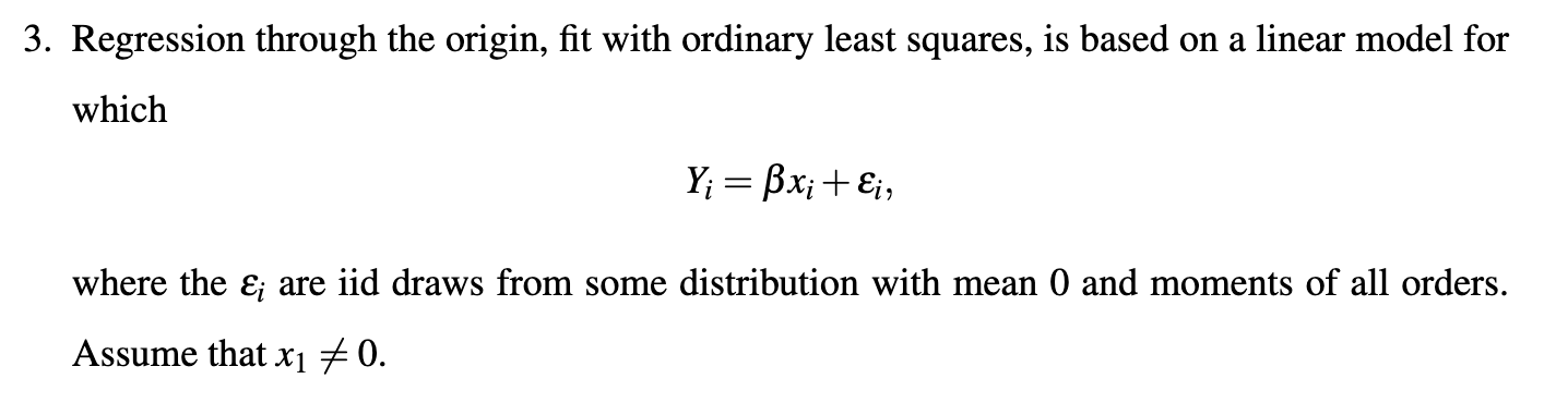 Regression through the origin, fit with ordinary | Chegg.com