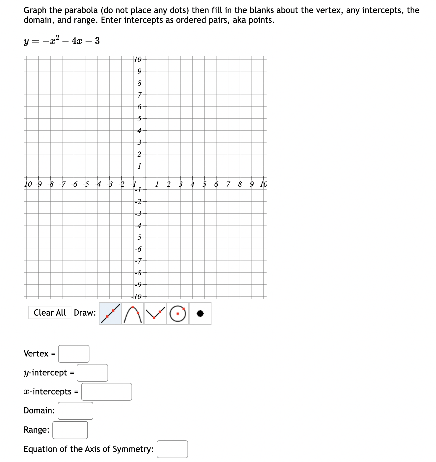 Solved Graph the parabola (do not place any dots) then fill | Chegg.com