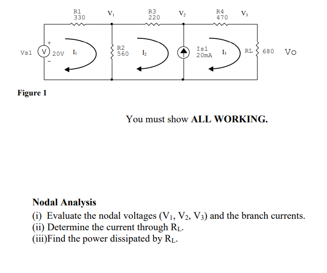 Solved R1 330 V R3 220 V2 R4 470 V3 Vsi R2 560 20v 12 Isl | Chegg.com