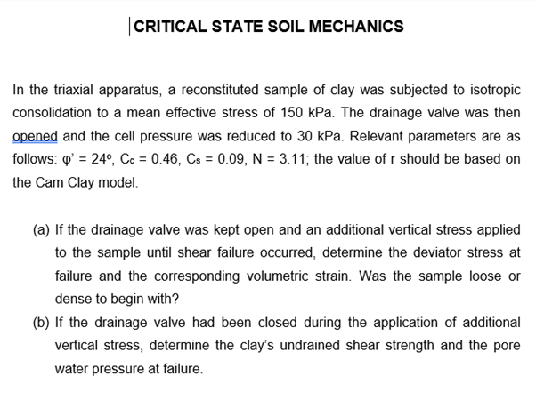 Solved | CRITICAL STATE SOIL MECHANICS In the triaxial | Chegg.com