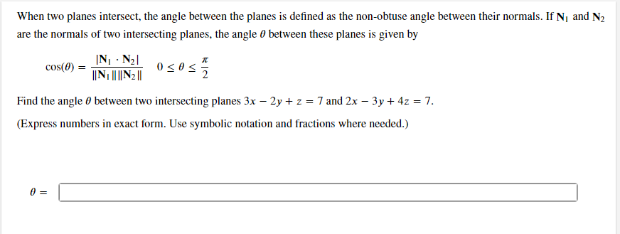 [Solved]: When two planes intersect, the angle between the