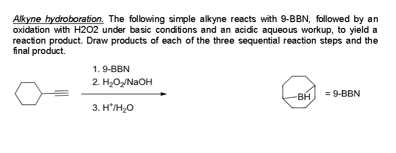 Solved Alkyne hydroboration. The following simple alkyne | Chegg.com