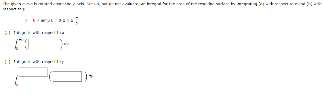 Solved The given curve is rotated about the y-axis. Set up, | Chegg.com