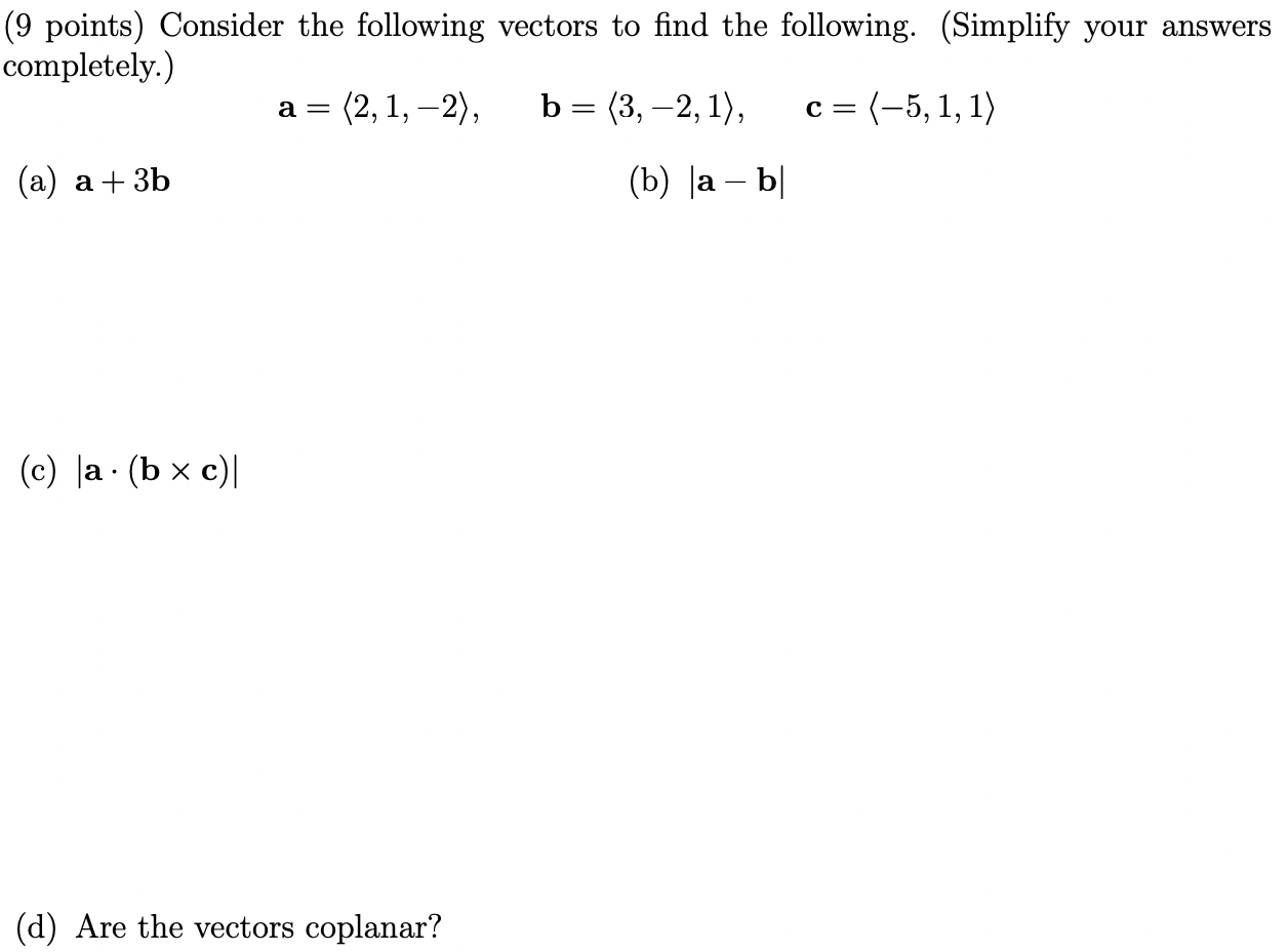 Solved (9 points) Consider the following vectors to find the | Chegg.com