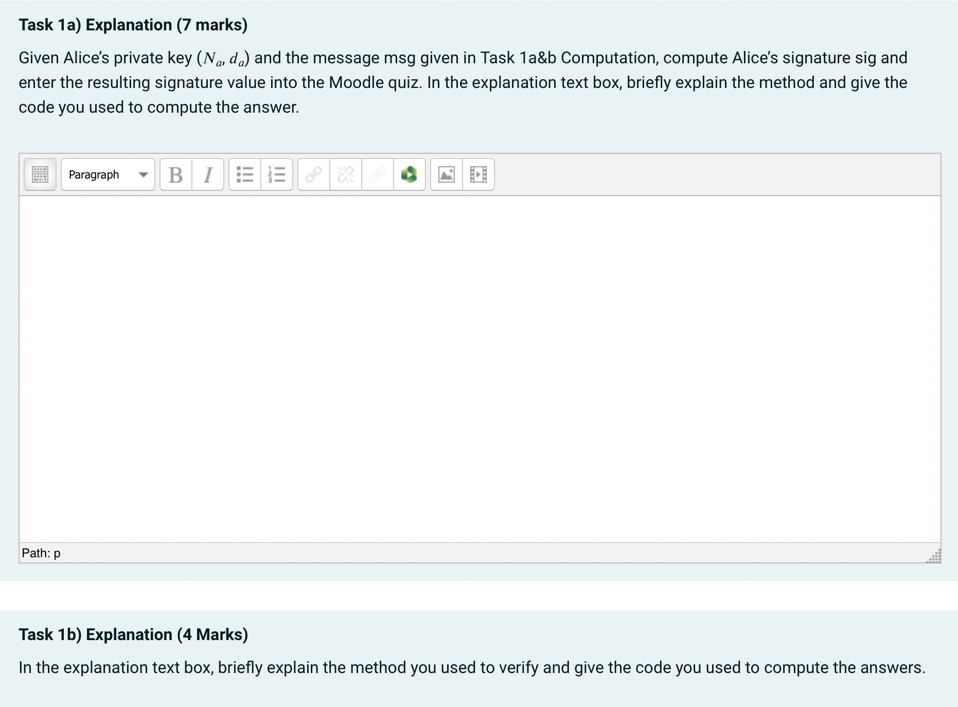 Solved Task 1a) Explanation (7 marks) Given Alice's private | Chegg.com