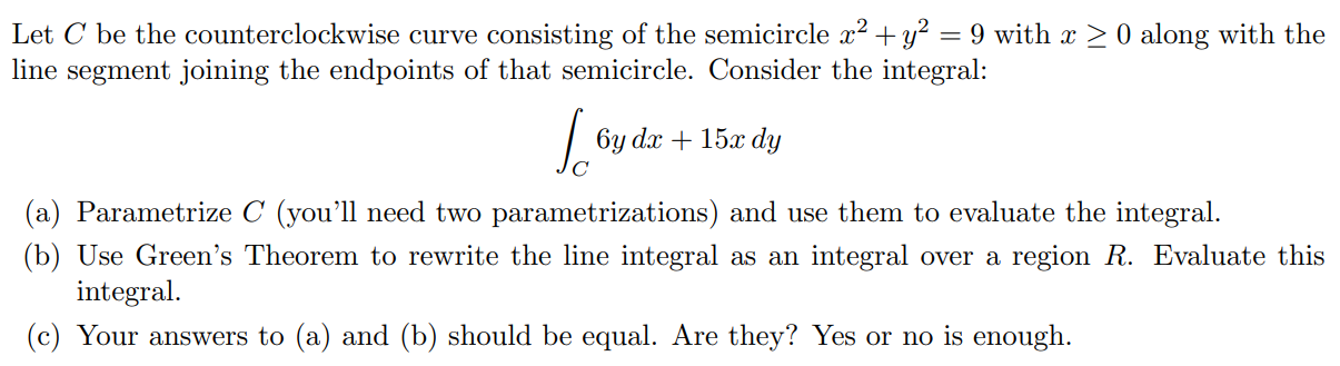 Solved Let C be the counterclockwise curve consisting of the | Chegg.com