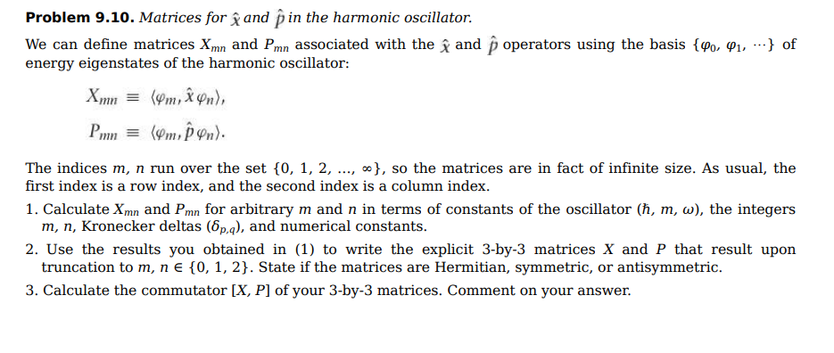 Solved Problem 9.10. Matrices for hat(x) and hat(p) in | Chegg.com Solved Problem 9.10. Matrices for hat(x) and hat(p) in | Chegg.com
