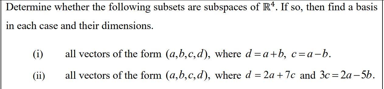 Solved Determine whether the following subsets are subspaces | Chegg.com