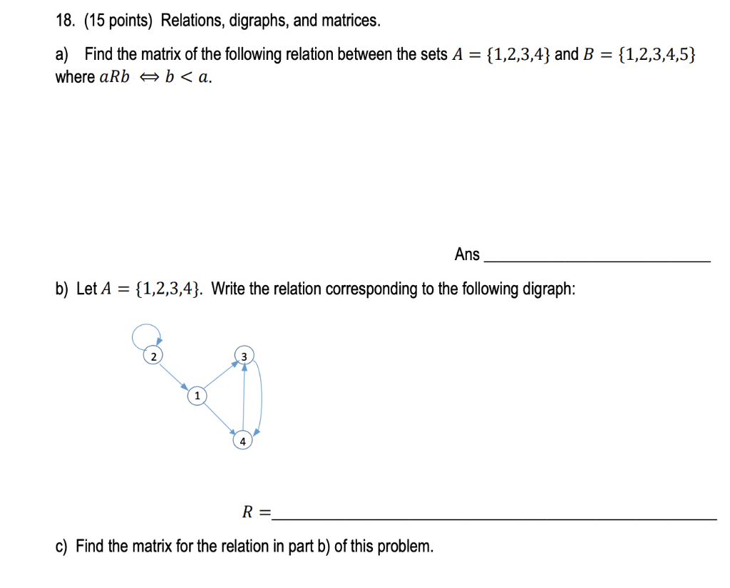 18. (15 points) Relations, digraphs, and matrices. a) | Chegg.com