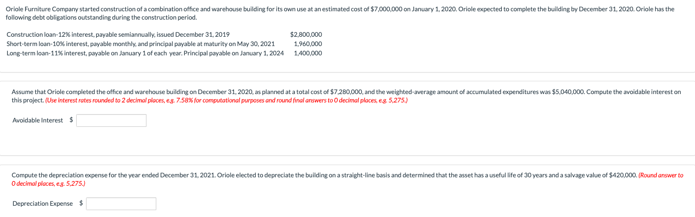 Solved Oriole Furniture Company started construction of a | Chegg.com