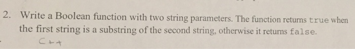 Solved Write A Boolean Function With Two String Parameters 5324