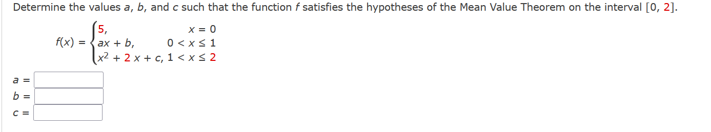 Solved Determine the values a,b, ﻿and c ﻿such that the | Chegg.com
