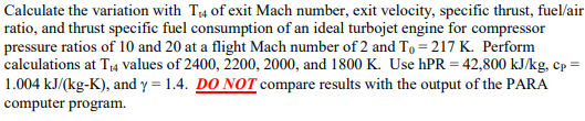 Solved Calculate the variation with T14 of exit Mach number, | Chegg.com