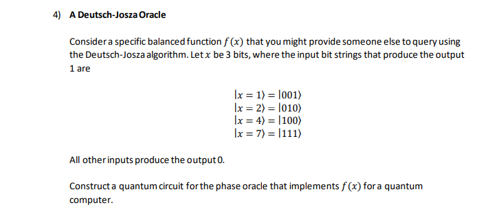 Solved 4) A Deutsch-Josza Oracle Consider a specific | Chegg.com