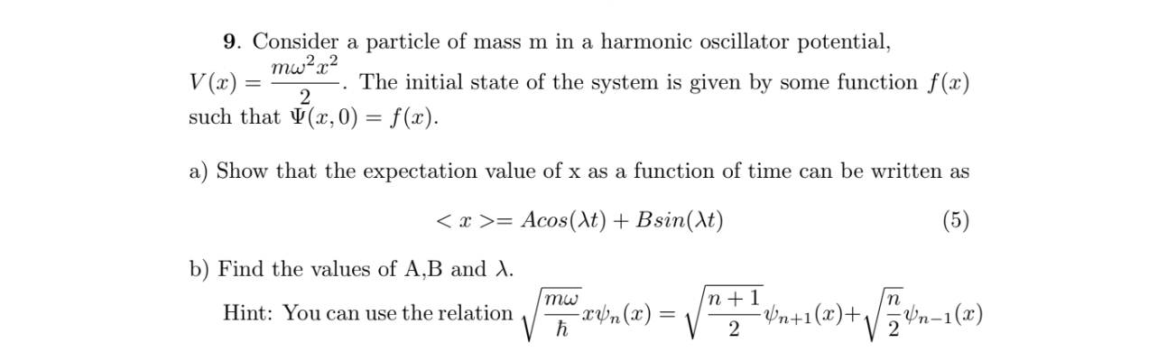 Solved Consider a particle of mass m ﻿in a harmonic | Chegg.com