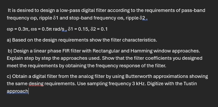 Solved It is desired to design a low-pass digital filter | Chegg.com