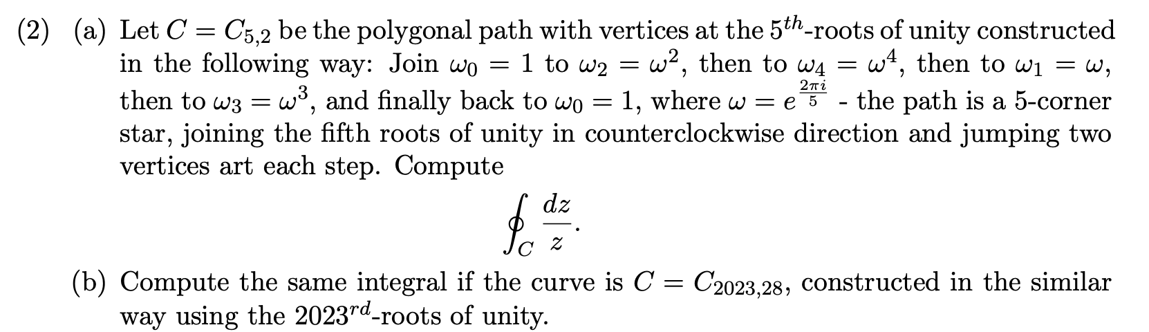 Solved (2) (a) Let C=C_(5,2) be the polygonal path with | Chegg.com