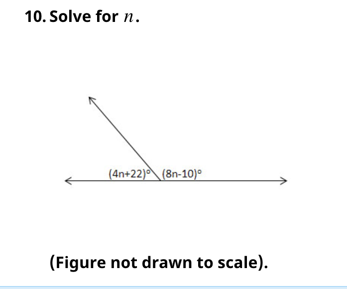 Solved 10. Solve for n. (4n+22) (8n-10) (Figure not drawn to | Chegg.com