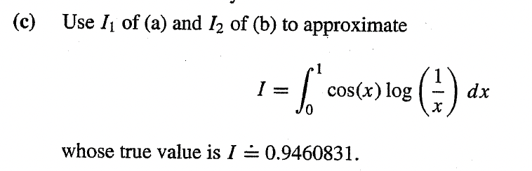 Solved 10. Consider integrals I(f)=∫01f(x)log(x1)dx with | Chegg.com