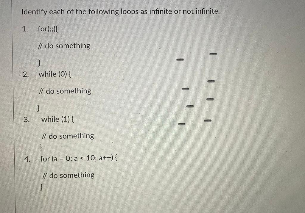 Solved Identify each of the following loops as infinite or | Chegg.com