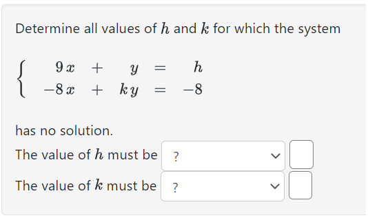 Solved Determine all values of h and k for which the system | Chegg.com