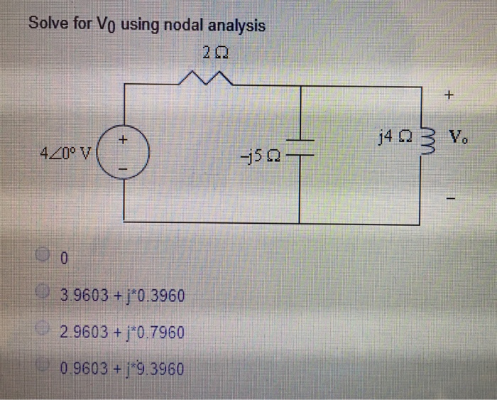 Solved Solve for V0 using nodal analysis A) 0 | Chegg.com