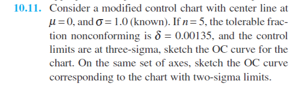 Solved 0.11. Consider a modified control chart with center | Chegg.com