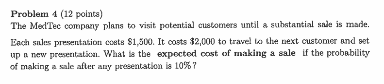 Solved Problem 4 (12 ﻿points)The MedTec company plans to | Chegg.com