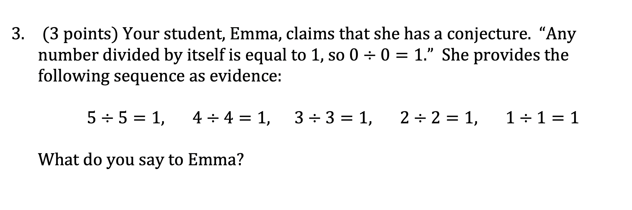 Solved (3 points) Your student, Emma, claims that she has a | Chegg.com