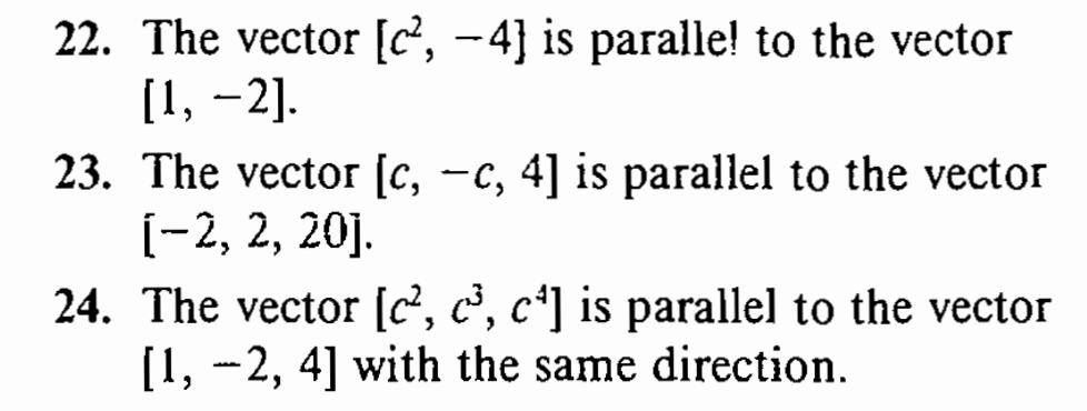 Solved 22. The vector [c2,−4] is paralle! to the vector | Chegg.com