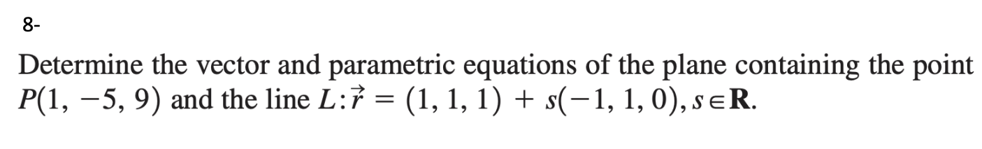 Solved Determine The Vector And Parametric Equations Of The