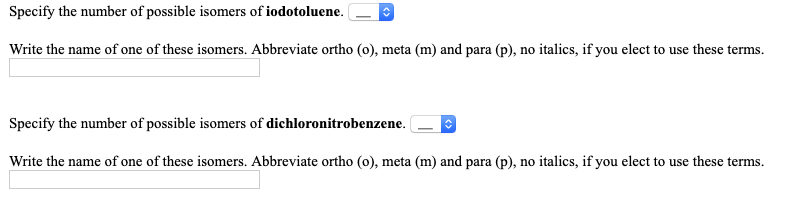 Solved Specify the number of possible isomers of | Chegg.com