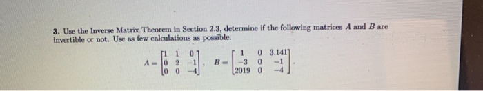 Solved 3. Use the Inverse Matrix Theorem in Section 2.3, | Chegg.com