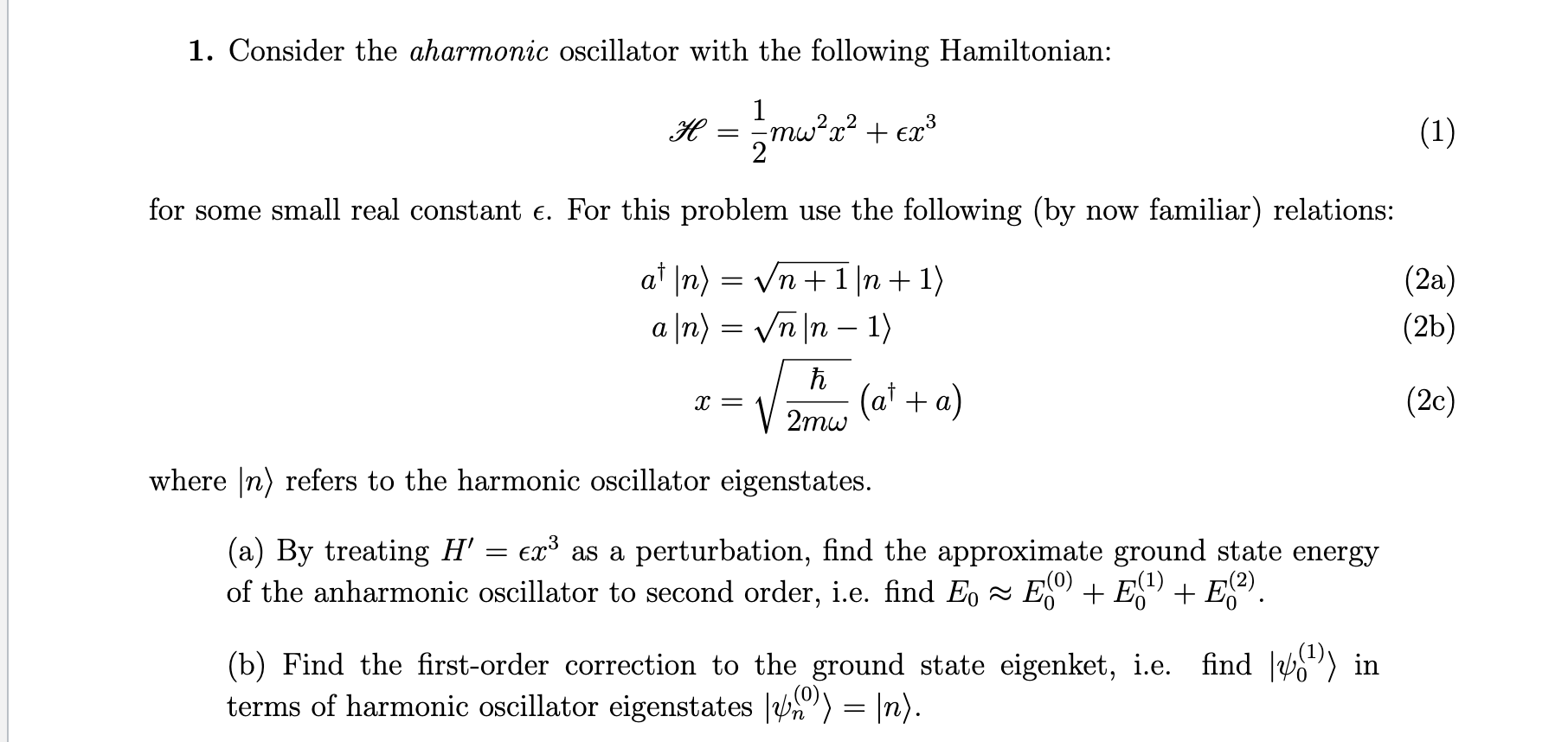 Solved 1. Consider the aharmonic oscillator with the | Chegg.com