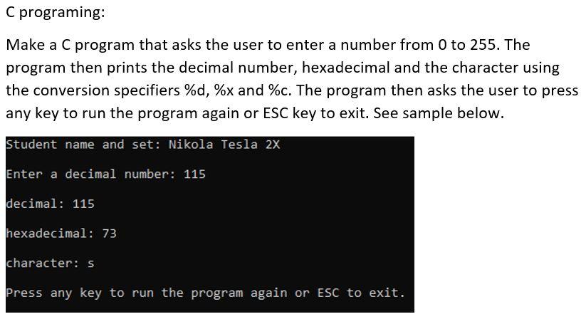 Solved C programing: Make a C program that asks the user to | Chegg.com