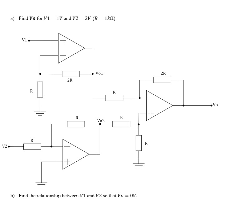 Solved a) Find Vo for V1 = 1V and V2 = 2V (R = 1kN) V1. + | Chegg.com