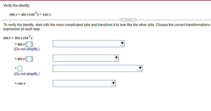 Solved Verify the identity sin x + sin x cot?x= cScx To | Chegg.com
