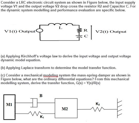 Solved Consider a LRC electronic circuit system as shown in | Chegg.com